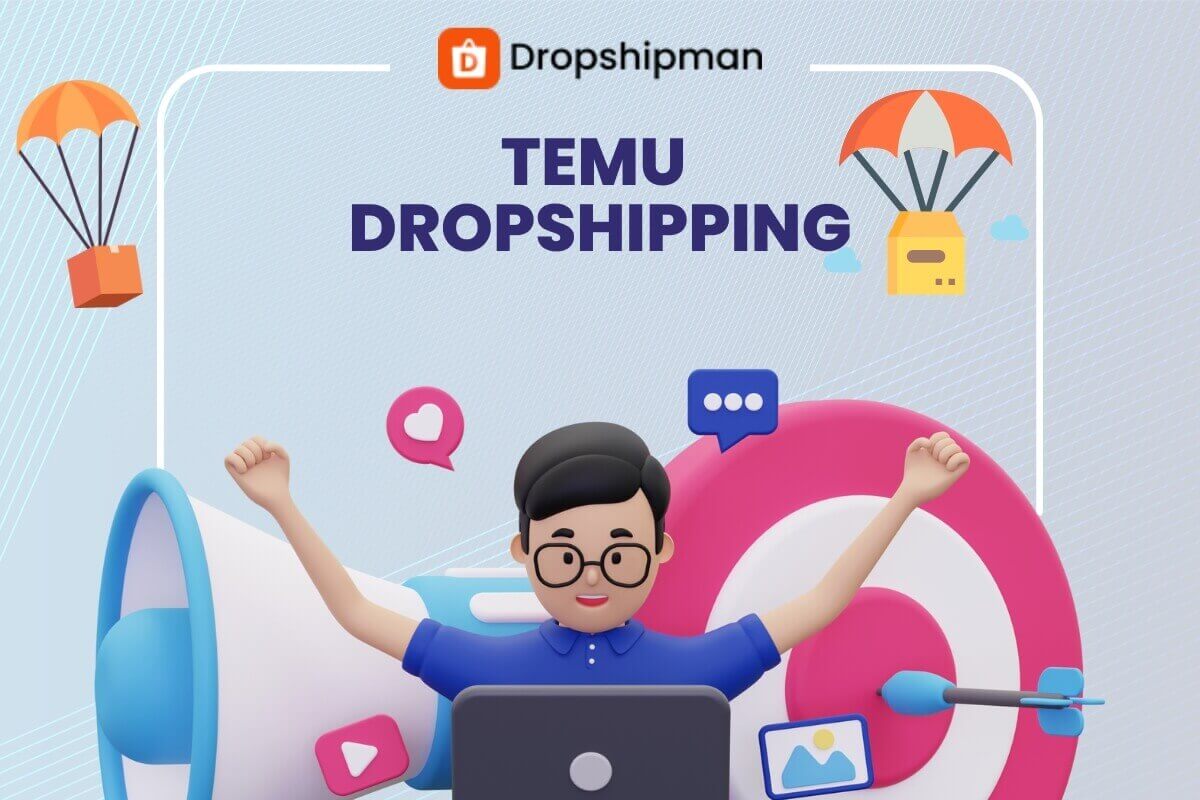 [2025 Proven] Full Guide to Dropshipping with Temu